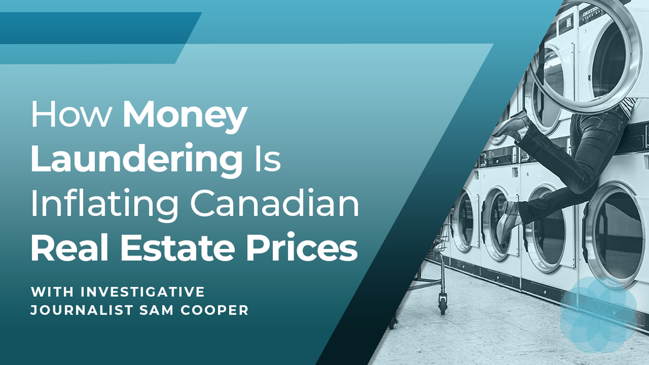 How Money Laundering Is Inflating Canadian Real Estate Prices With Sam ...